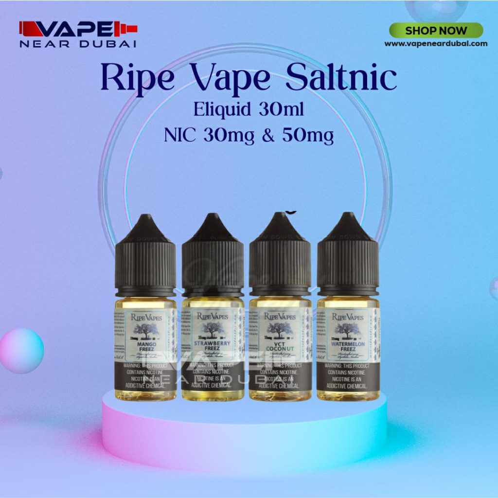 Ripe Vapes VCT SaltNic 30ml E-Juice in Dubai – Vape Near Dubai